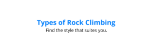Types of Rock Climbing: Scaling New Heights - Bouldering Master